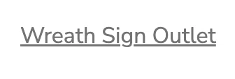 Wreath Sign Outlet Promo Codes - 75% Off in January 2026